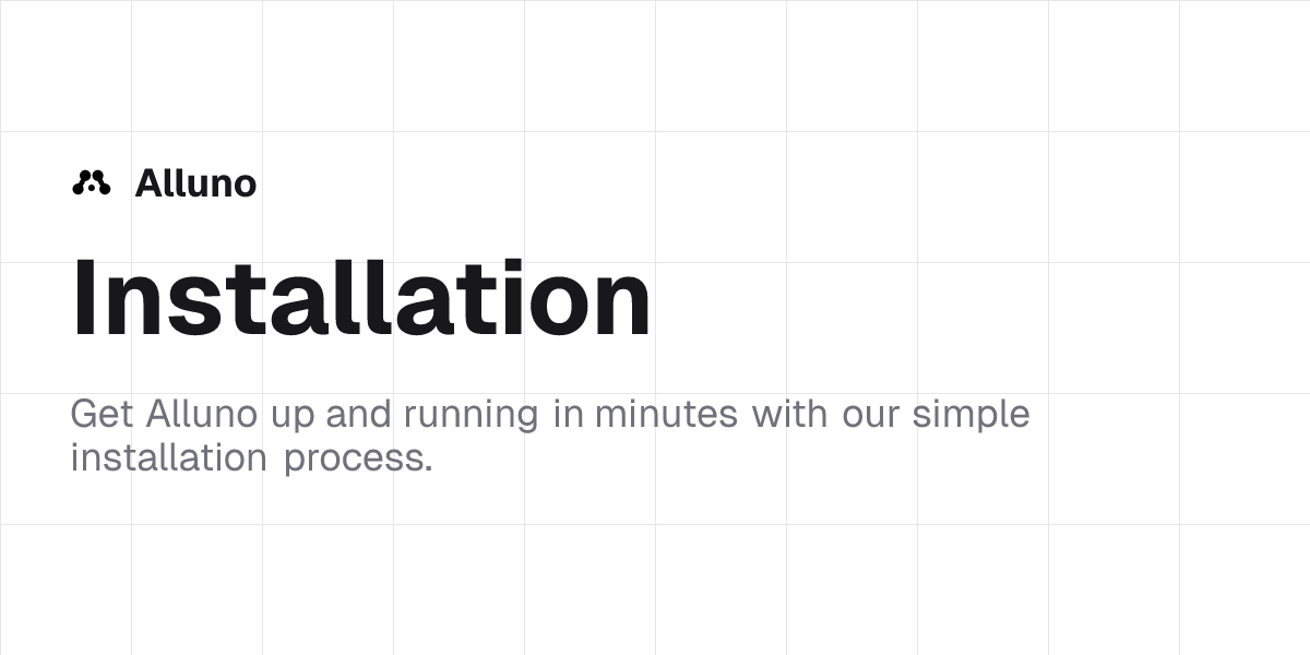 Installation | Alluno